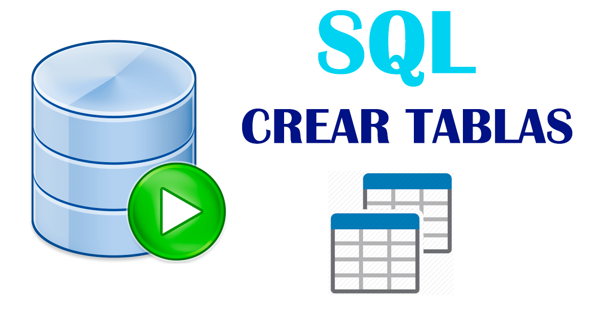 SQL Crear (CREATE) tablas - Cursos de Programación de 0 a Experto © Garantizados